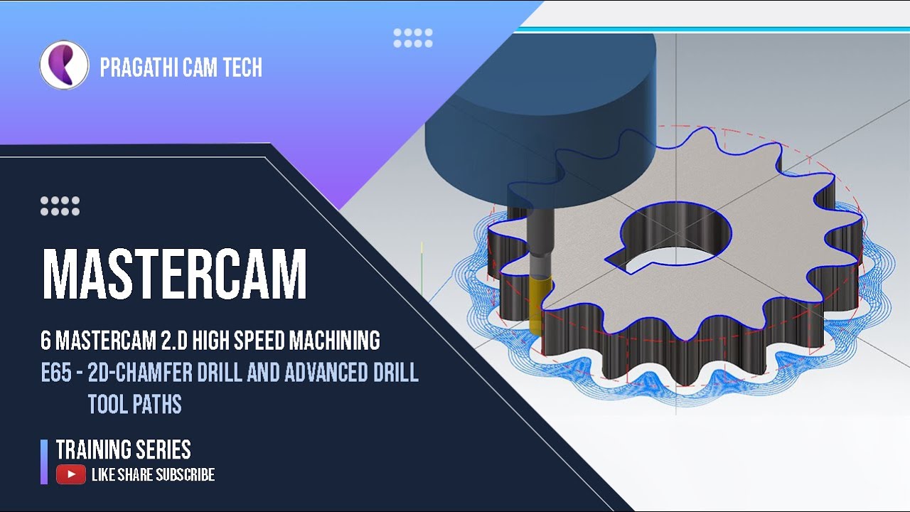 Mastercam Mill  Model Chamfer toolpath and Advanced Drill Tool Paths