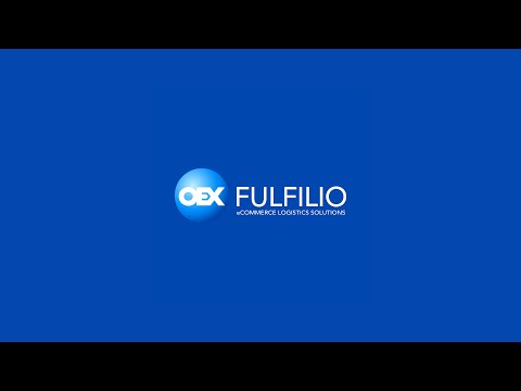 OEX Fulfilio: Comprehensive Solution for E-Commerce Logistics, POSM, Installations, and eProcurement
