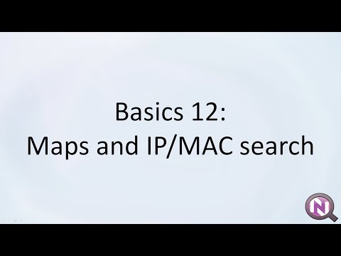 Basics 12: Maps and IP/MAC search