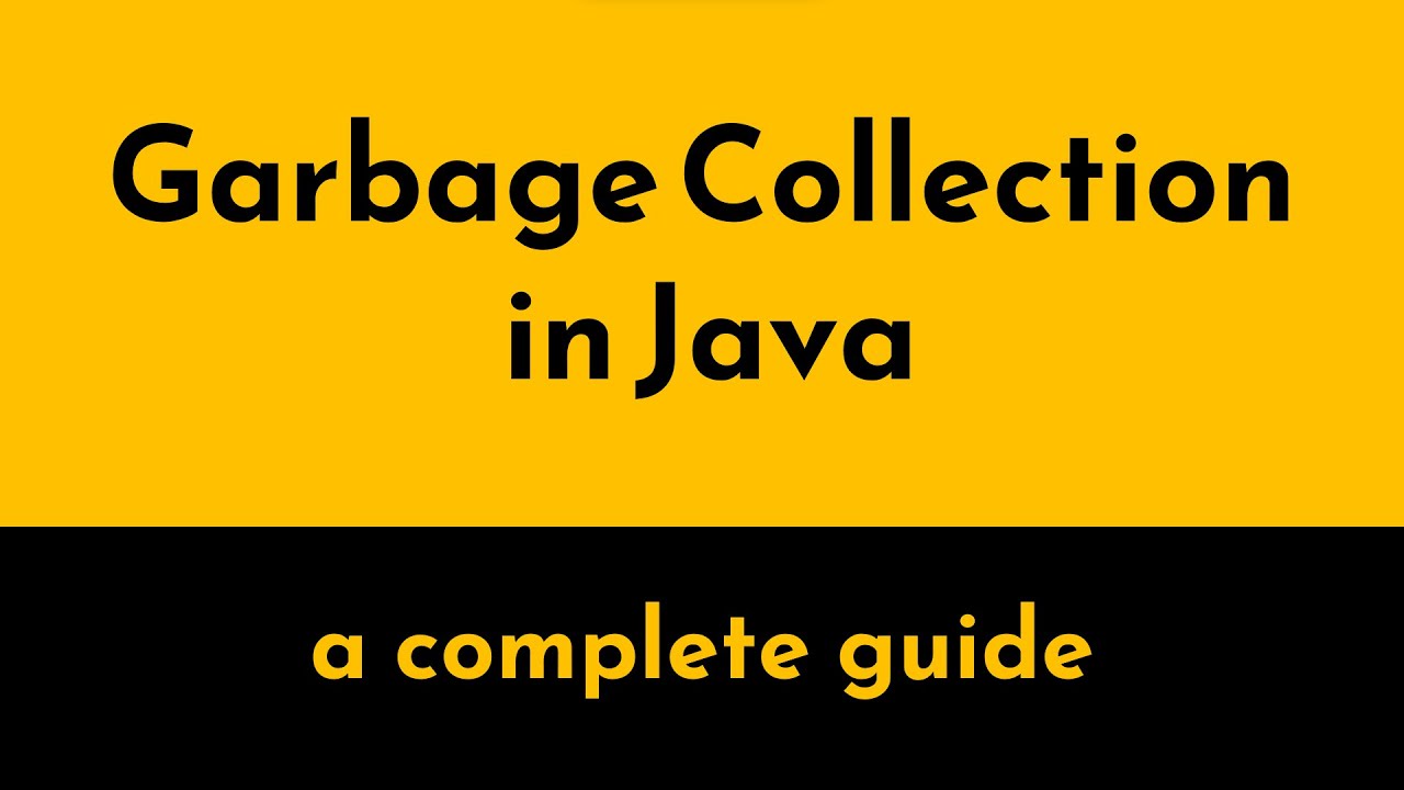 Garbage Collection in Java | What is GC and How does it Work in the JVM? | Types of GCs | Geekific