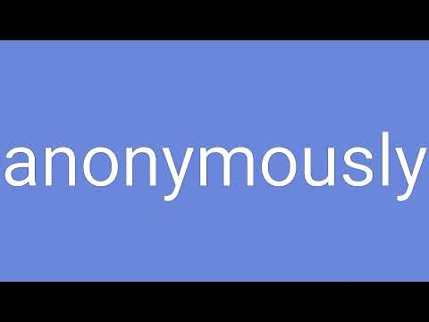 Anonymously Definition & Meaning