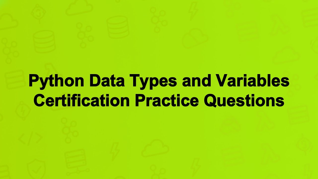 Python Data Types and Variables Certification Practice Questions