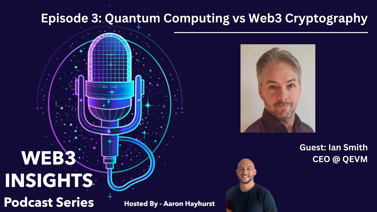 Quantum Computing vs Web3 Cryptography - Ian Smith, CEO @ QEVM