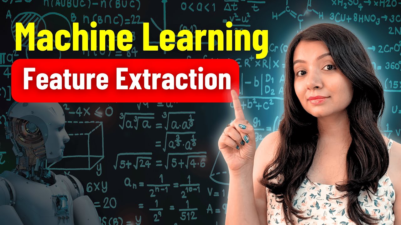 Feature Extraction | Machine Learning Tutorial 2025