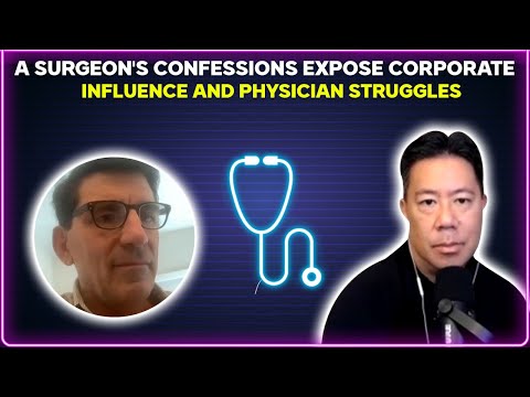 A surgeon's confessions expose corporate influence and physician struggles