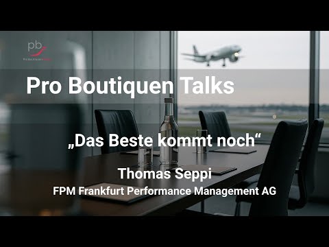 „Das Beste kommt noch“ – Thomas Seppi, Frankfurt Performance Management AG