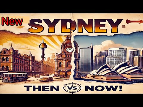 The History of Sydney| Then Vs Now| I know