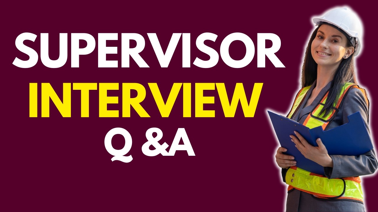 Top 25 Supervisor Interview Questions and Answers for 2026