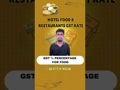GST % rate for hotel foods and restaurants in India | food business GST Rate #foodbusiness #foodbiz