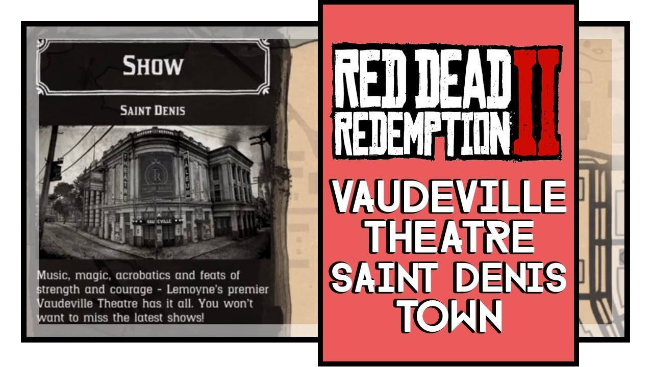 Red Dead Redemption 2 Vaudeville Theatre Show in Saint Denis (#1)