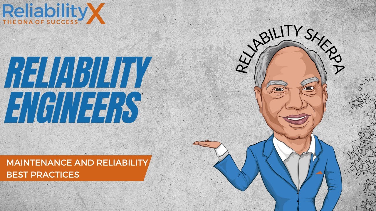 Maintenance and Reliability Best Practices: Reliability Engineers