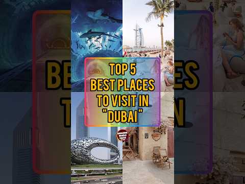 TOP 5 Best Places To Visit In Dubai | Amazing World Facts