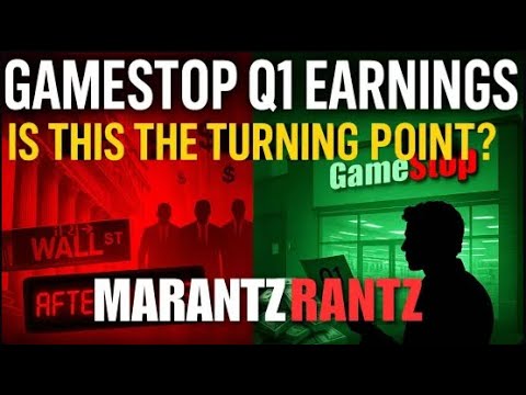 GameStop Stock - Q1 2026 EARNINGS - SOAP - W/ Marantz Rantz