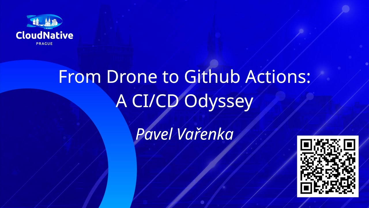 From Drone to Github Actions: A CI/CD Odyssey - Pavel Vařenka