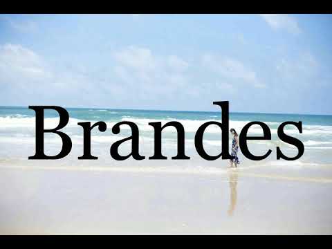 How To Pronounce Brandes🌈🌈🌈🌈🌈🌈Pronunciation Of Brandes