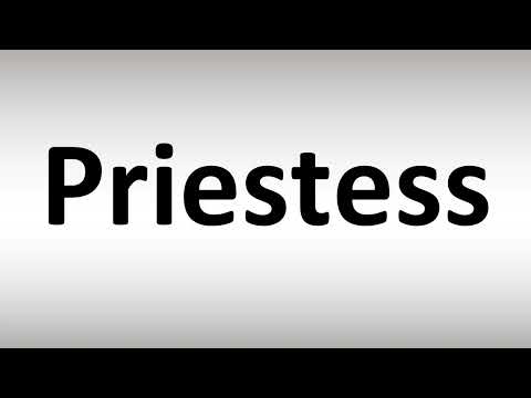 How to Pronounce Priestess