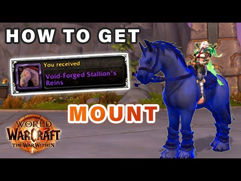 How to get Void-Forged Stallion Mount ► WOW: The War Within