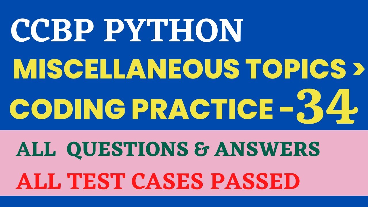 Coding Practice - 34 | OOPs | Miscellaneous Topics | Python | CCBP 4.0