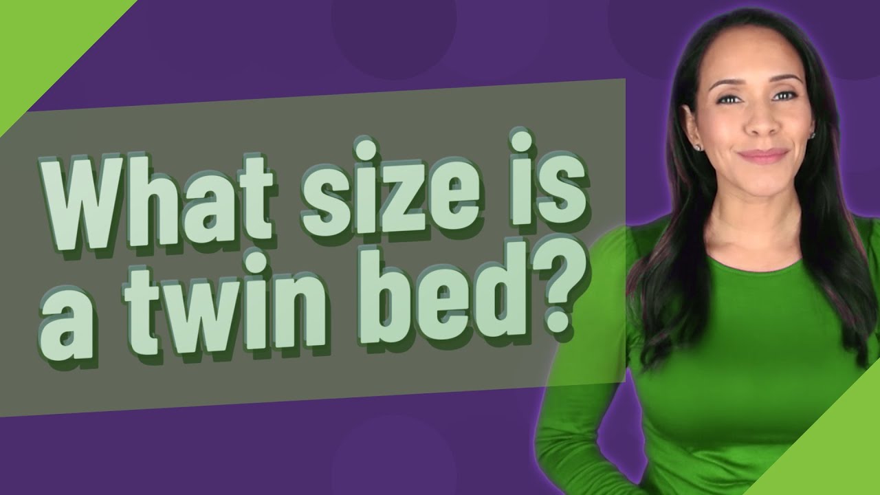 What size is a twin bed?