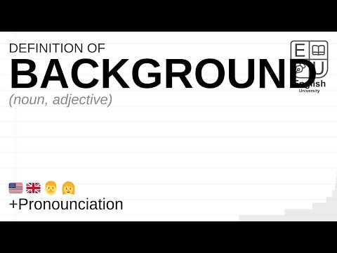 BACKGROUND meaning, definition & pronunciation | What is BACKGROUND? | How to say BACKGROUND