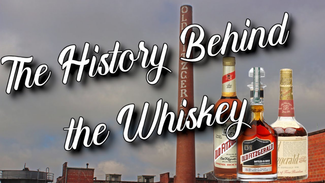 The History Behind the Whiskey: Old Fitzgerald Bourbon