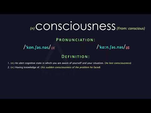 Consciousness Meaning And Pronunciation | Audio Dictionary