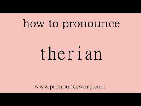 therian. How to pronounce the english word therian .Start with T. Learn from me.