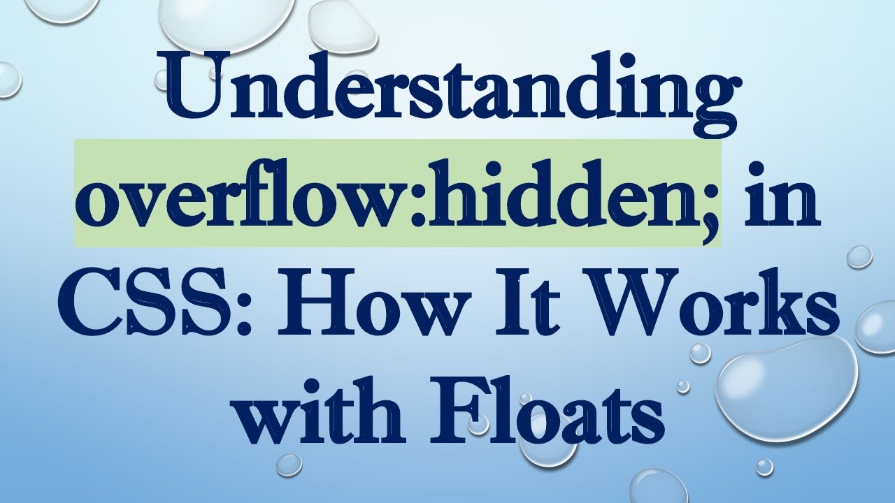 Understanding overflow:hidden; in CSS: How It Works with Floats