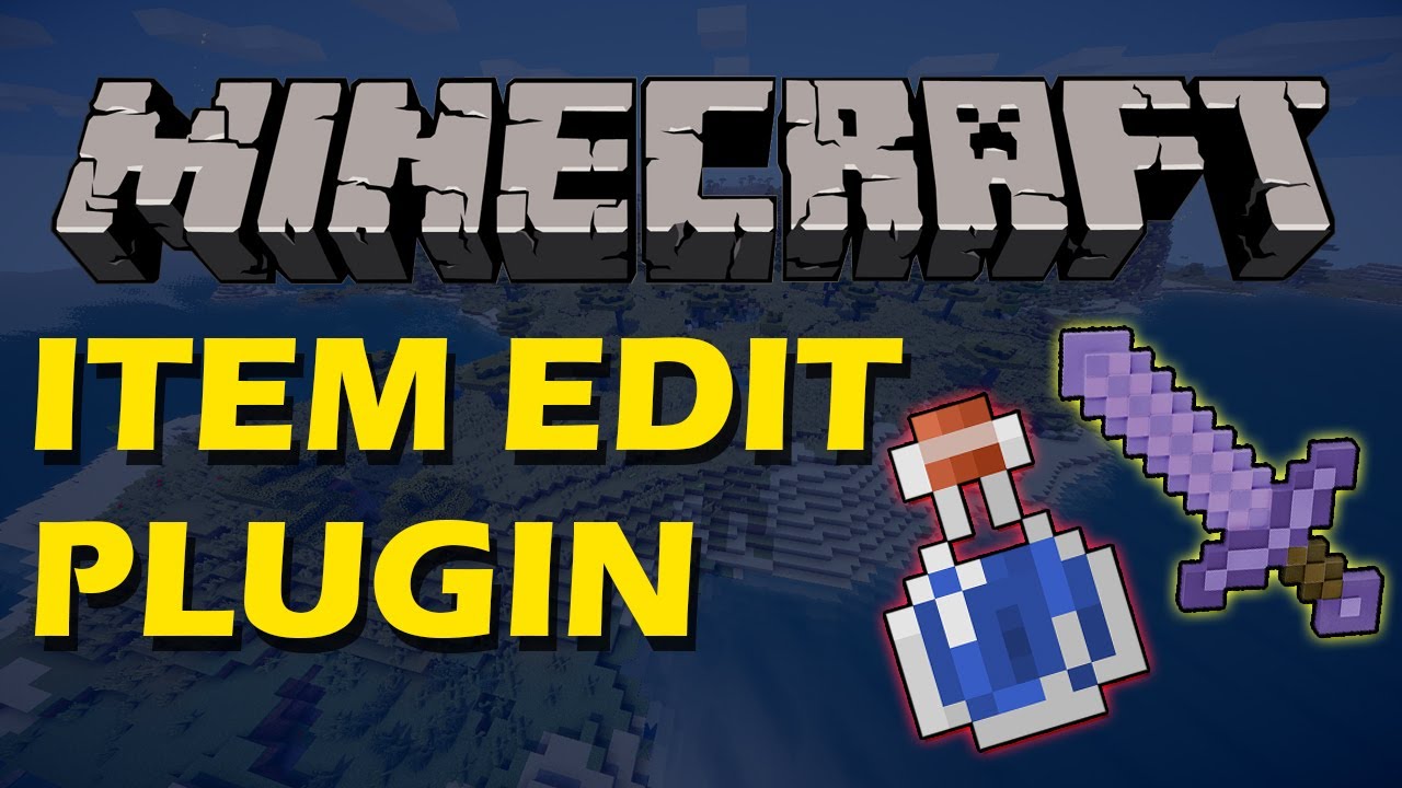 Customize any item in Minecraft with Item Edit Plugin