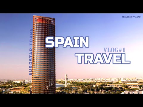 SPAIN VLOG | TRAVELER PRASAD | MADRID | SEVILLA | VLOG 01