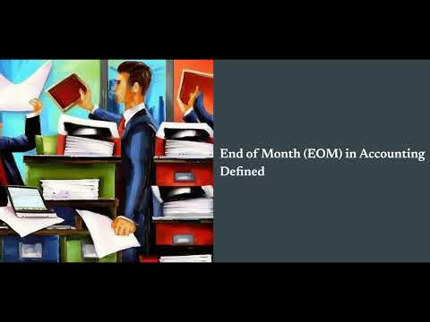 End of Month (EOM) in Accounting Defined