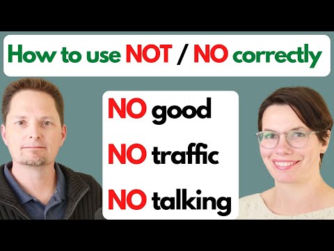 How to Use NO and NOT correctly in American English