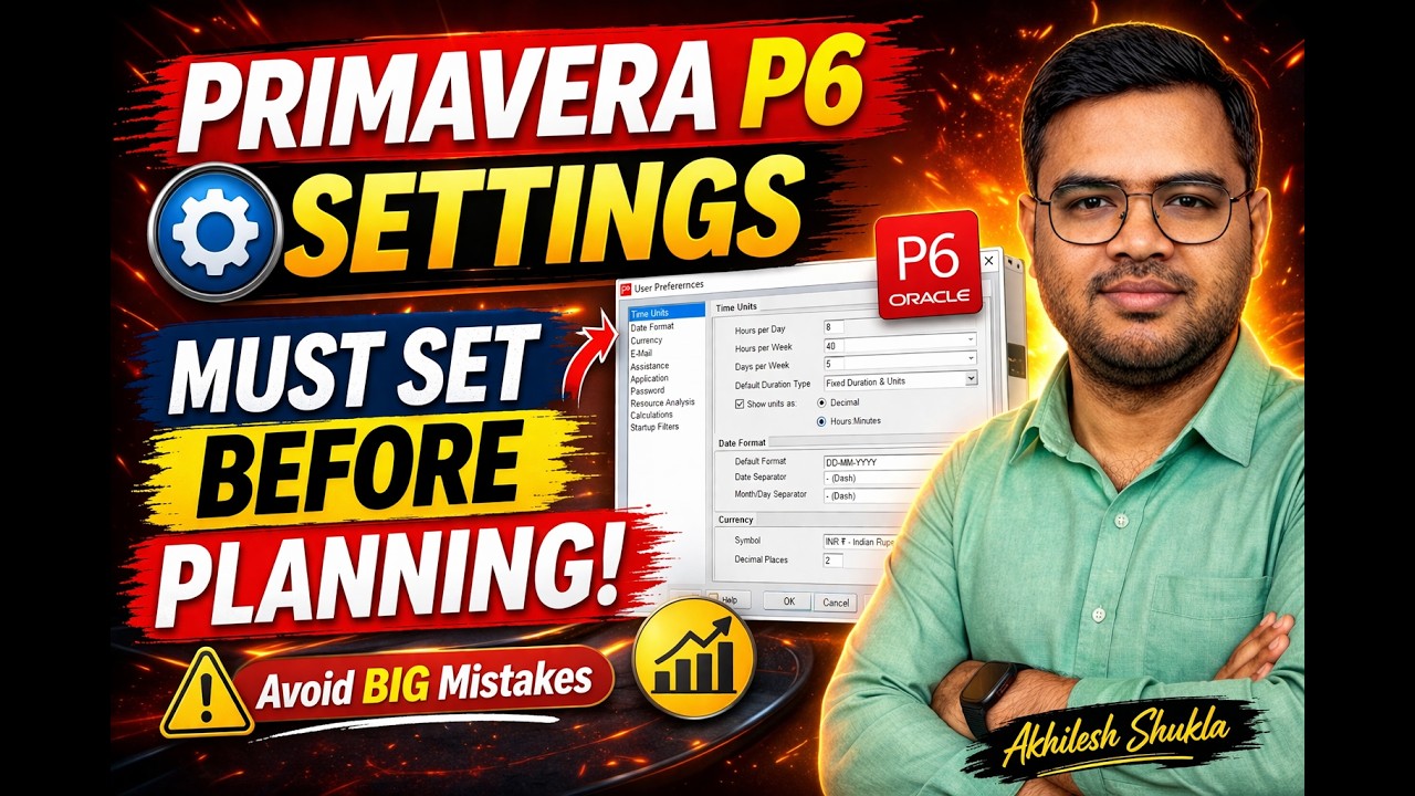 07 Must-Set User Preferences Before Planning in Primavera P6