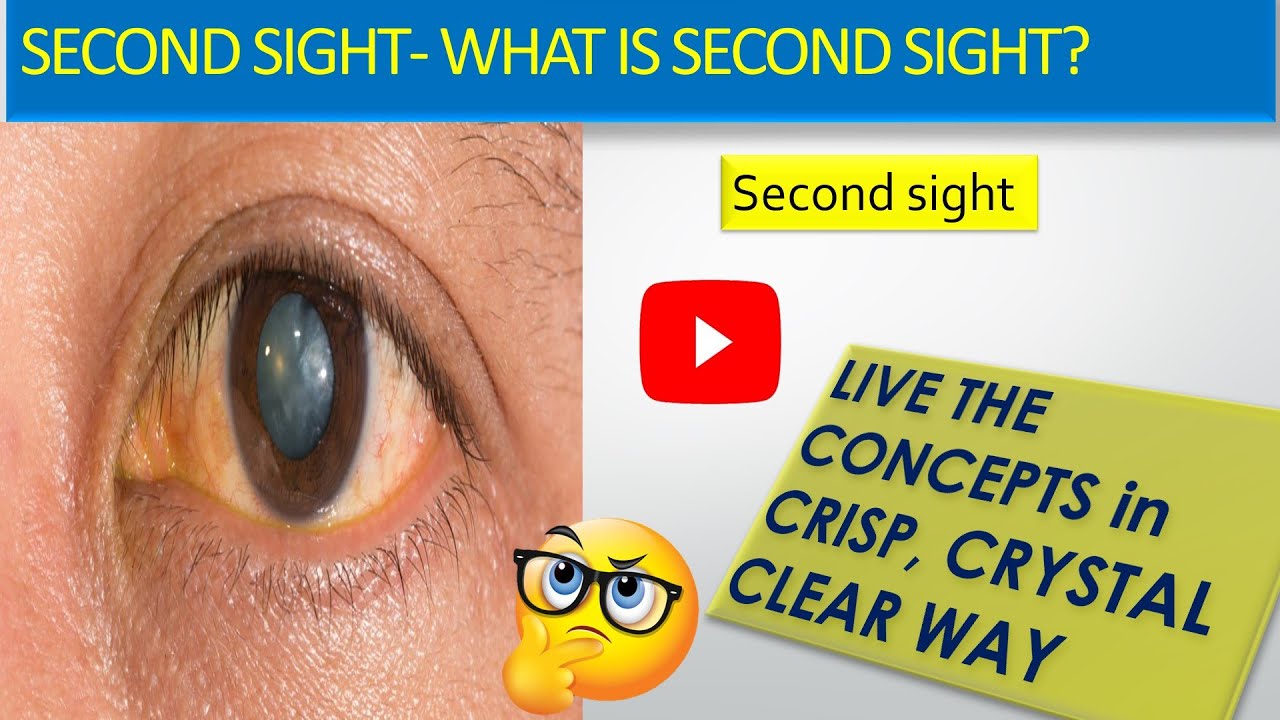 SECOND SIGHT- What is second sight? Causes and How it happens?
