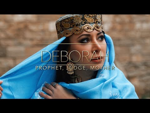 Deborah - Mother, Prophet, Judge.