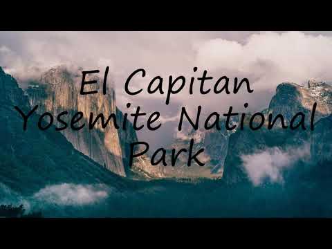 How to say El Capitan Yosemite National Park in English?