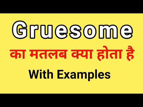 Gruesome Meaning in Hindi | Gruesome ka Matlab kya hota hai | Word Meaning English to Hindi