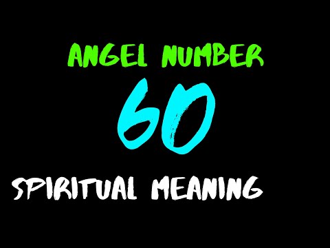 ✅ Angel Number 60 | Spiritual Meaning of Master Number 60 in Numerology | What does 60 Mean