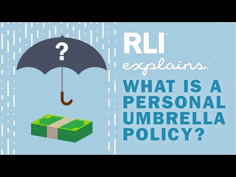 RLI Explains: What is a Personal Umbrella Policy?