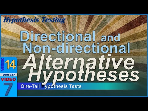 DIRECTIONAL vs. Non-Directional Alternative Hypothesis: One or Two Tails (14-7)