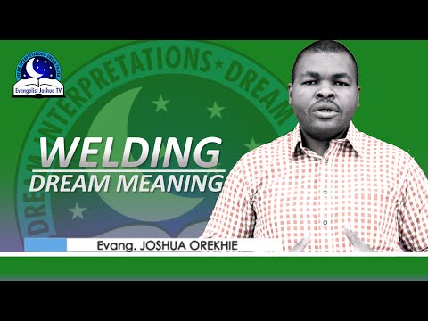Welding Dream Meaning - Welder Symbolism and Interpretation