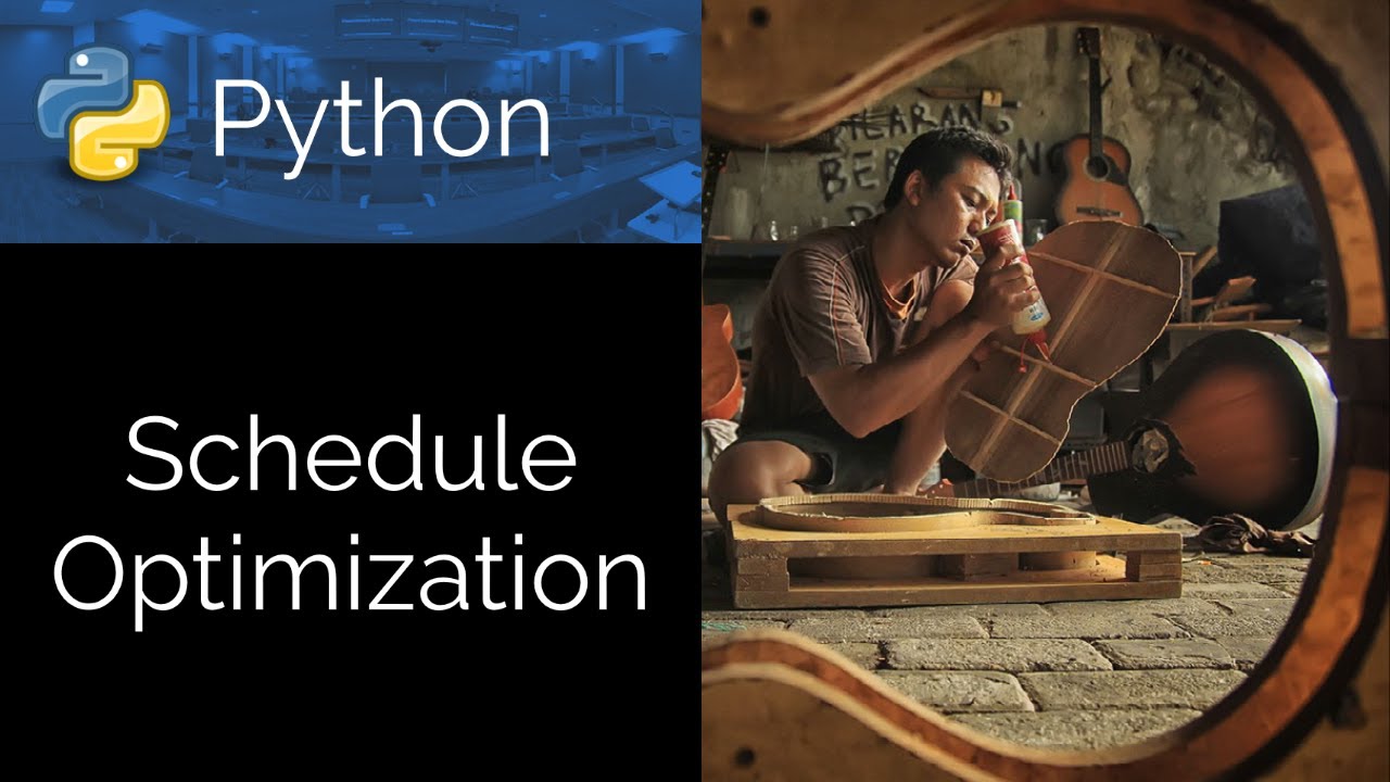 Schedule Optimization with Python