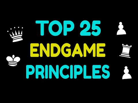 Top 25 Chess Endgame Principles - Endgame Concepts, Ideas | Basic Chess Endgame Principles and Plans