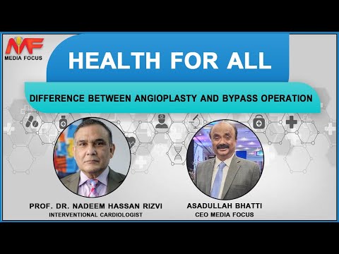 Difference between angioplasty and bypass operation I Prof.Dr. Nadeem Rizvi I Media Focus