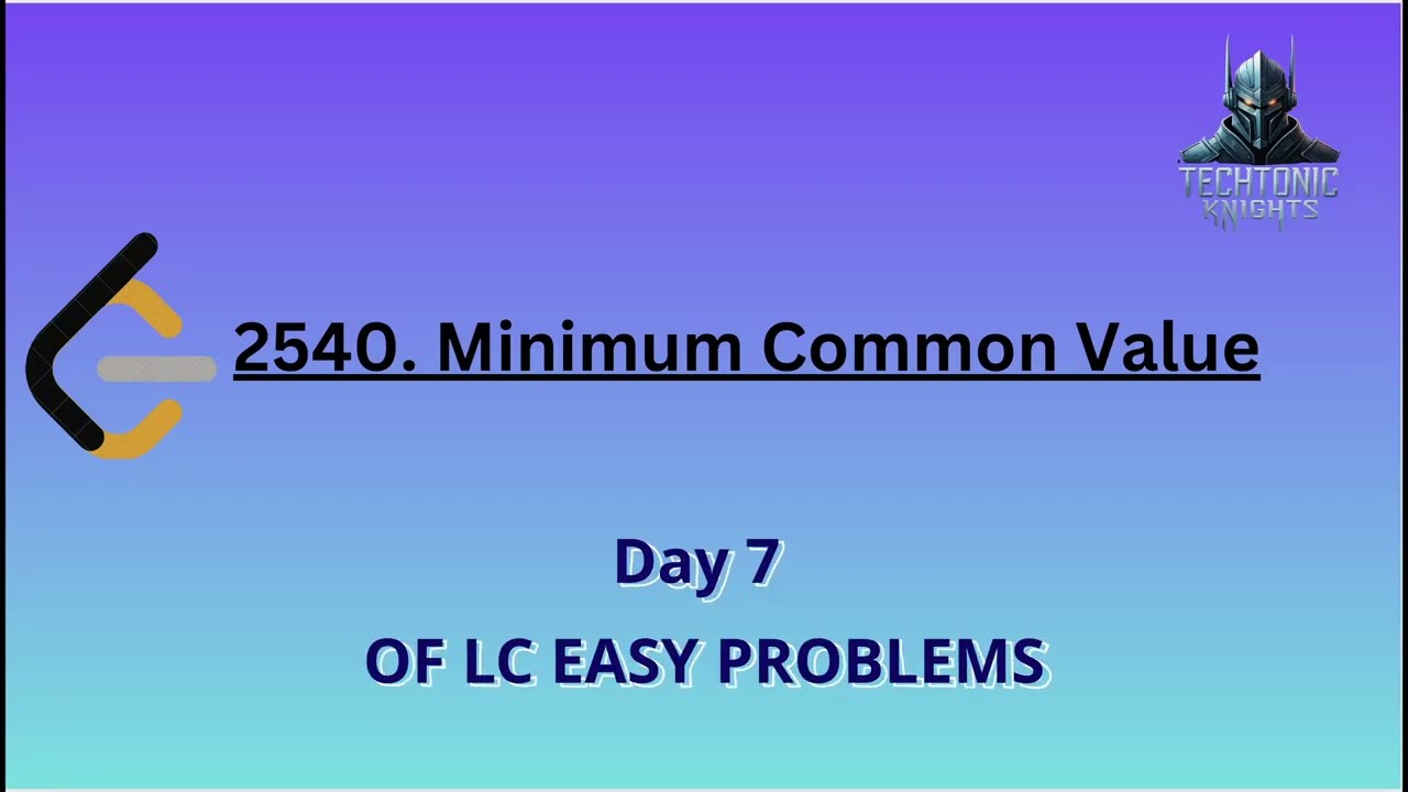 LeetCode 2540 | Minimum Common Value | easy | Python code explanation
