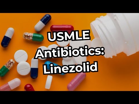 USMLE Step 1 Antibiotics: Linezolid