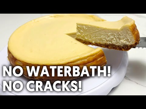 How to Make Perfect Cheesecake Without a Water Bath or Cracks