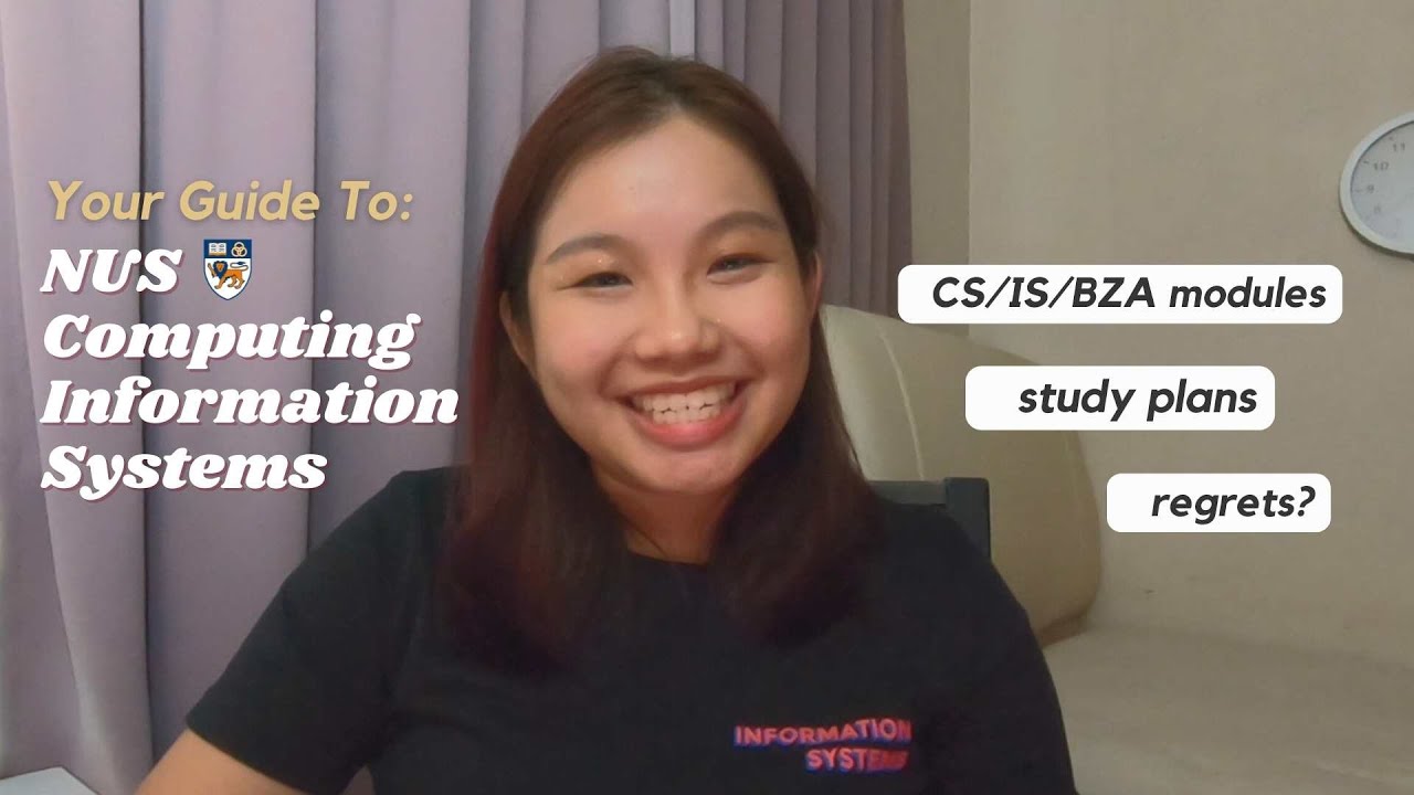 Your Freshmen Guide to NUS Computing Information Systems | Study Plans, Module Reviews, Curriculum