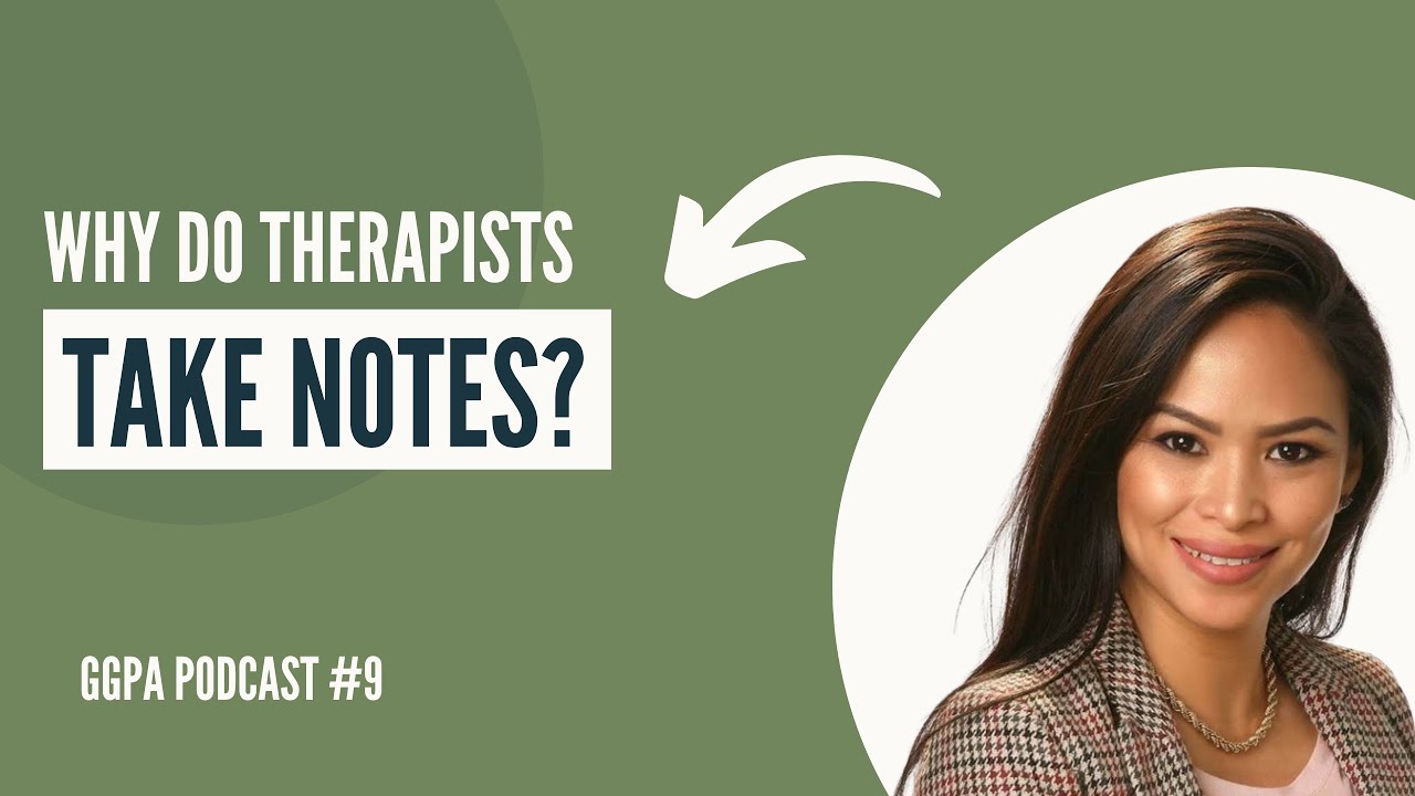 Why do therapists take notes during sessions? | GGPA