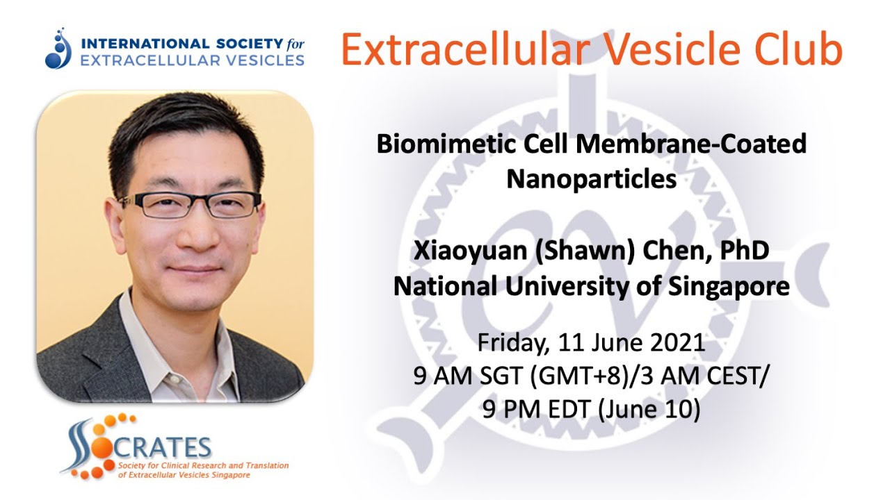 Xiaoyuan (Shawn) Chen: Biomimetic Cell Membrane-Coated Nanoparticles